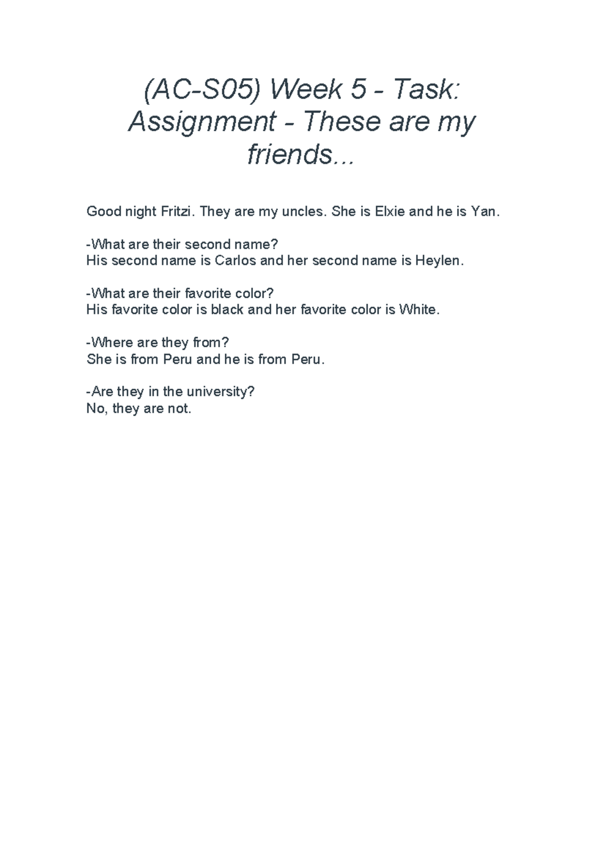 Ingles s5 - Ingles II - (AC-S05) Week 5 - Task: Assignment - These are my friends... Good night ...