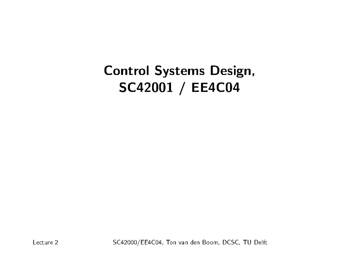 EE4C04 Control System Design lecture 2 - Control Systems Design ...
