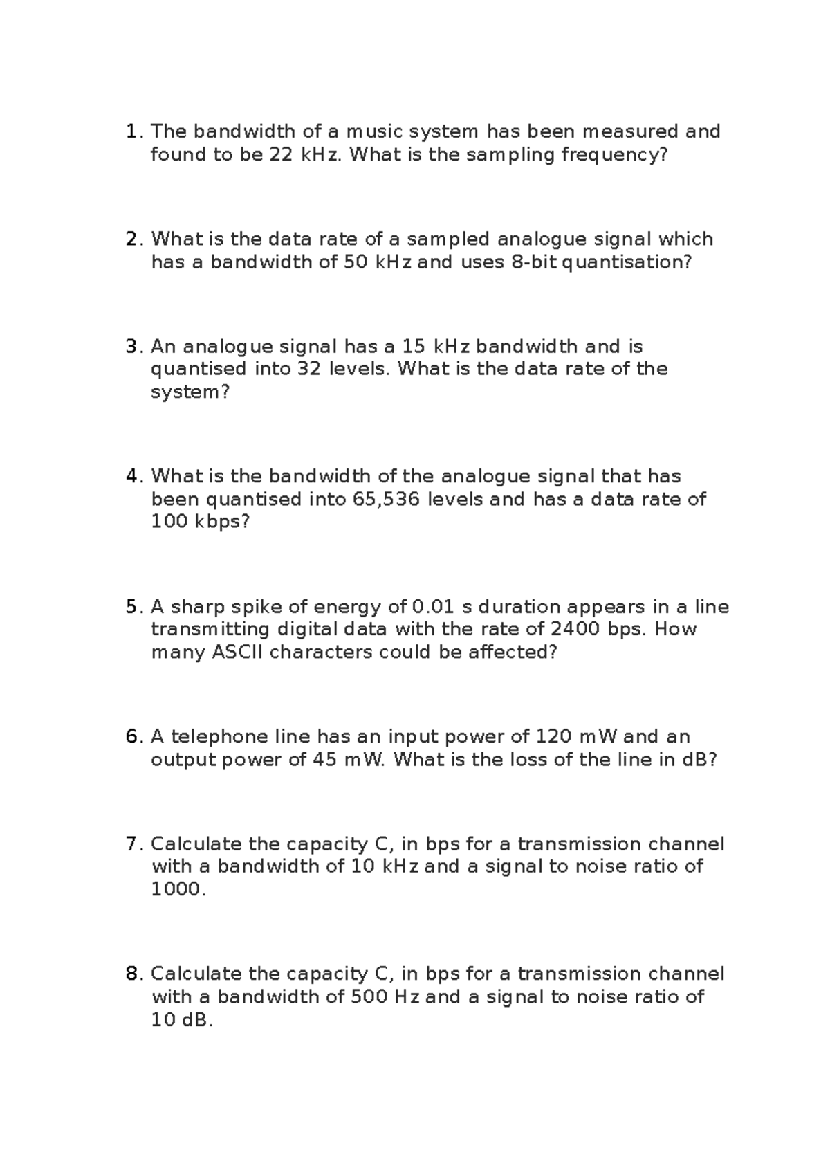 Exercise 1 - 1 bandwidth of a music system has been measured and found ...