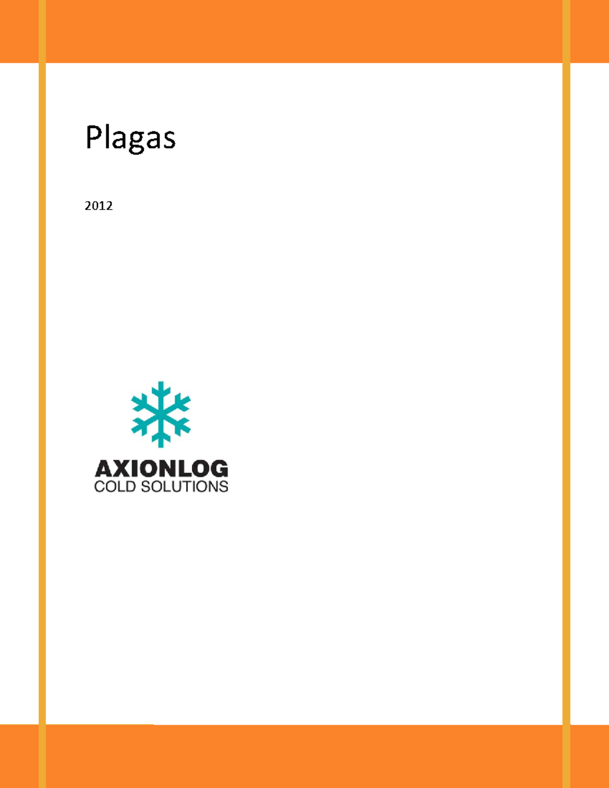 Modulo 3 Plagas - Plagas 2012 Sumario **Política de Calidad AXIONLOG S ...