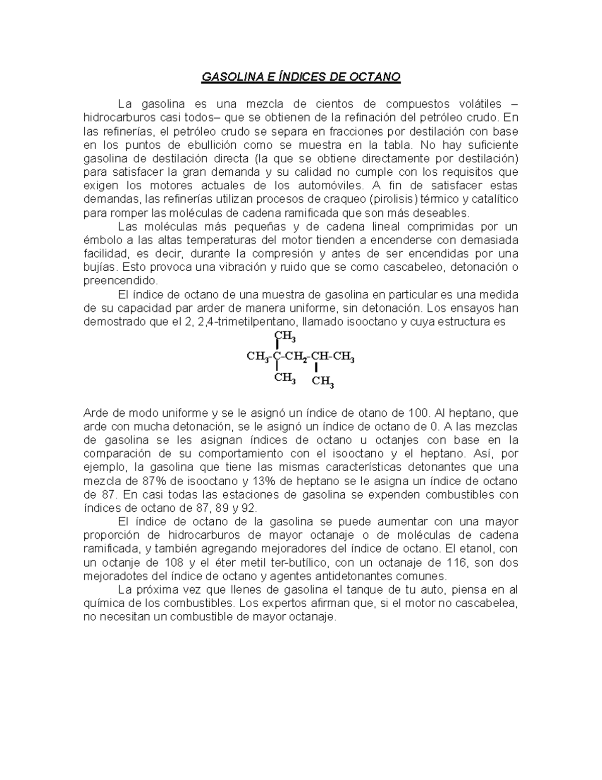 Gasolina indice de octano - GASOLINA E ÍNDICES DE OCTANO La gasolina es ...