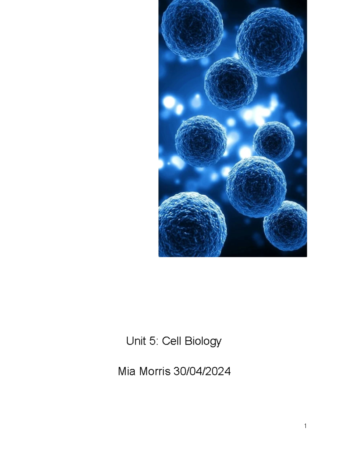 Unti 5 Cell Biology - Achieved the mark, no improvements needed - Unit ...