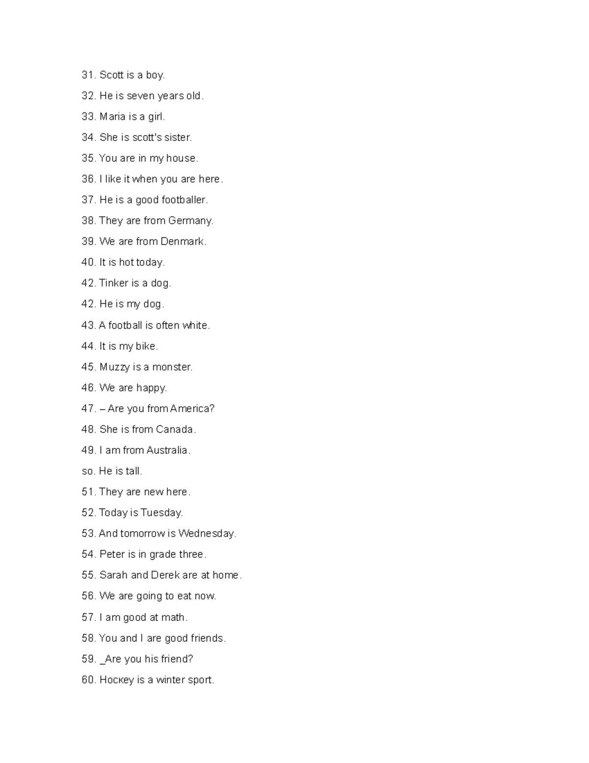 Daniel tarea - Verb to be - Scott is a boy. He is seven years old ...