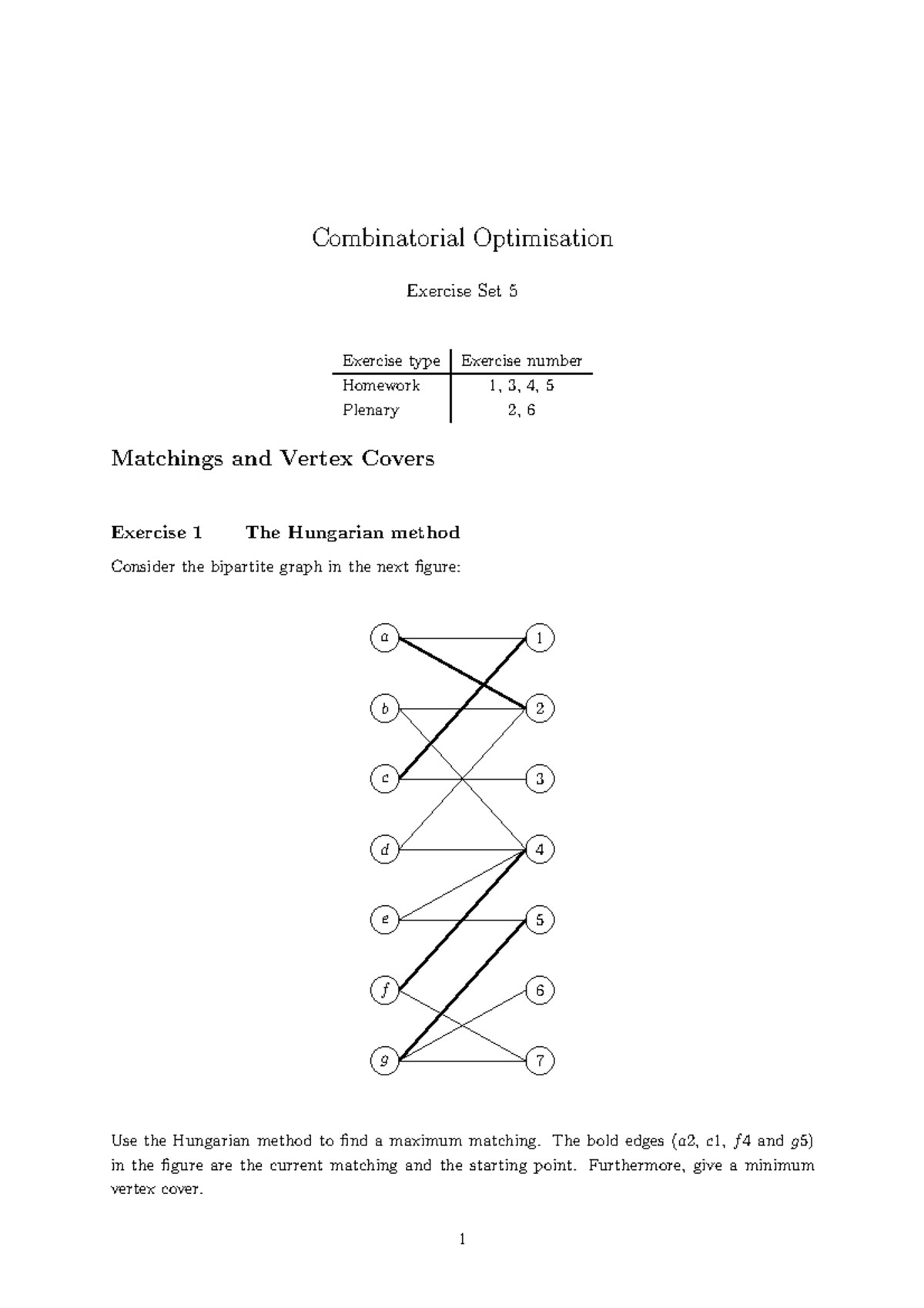 Exercise Set 5 qst and sol - Combinatorial Optimisation Exercise Set 5 Exercise typeHomework ...