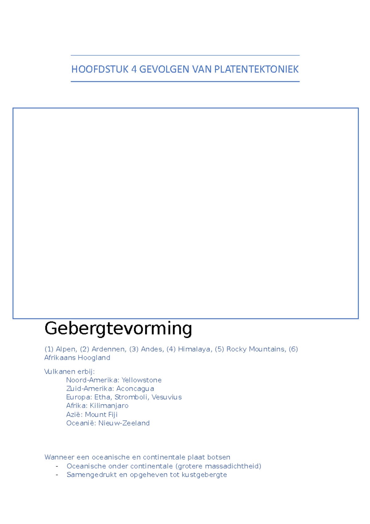 Aardrijkskunde hoofdstuk 4//5//6 - HOOFDSTUK 4 GEVOLGEN VAN ...