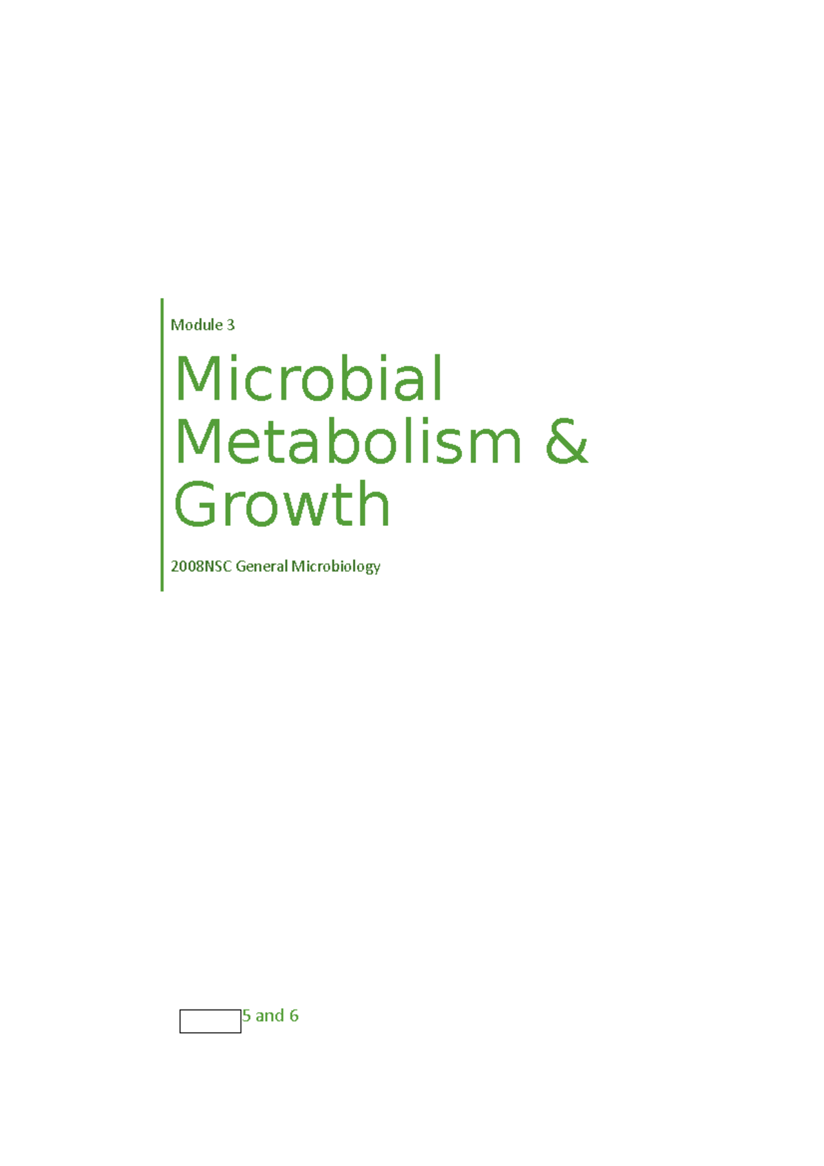 Module 3 - Notes - 5 and 6 Module 3 Microbial Metabolism & Growth ...
