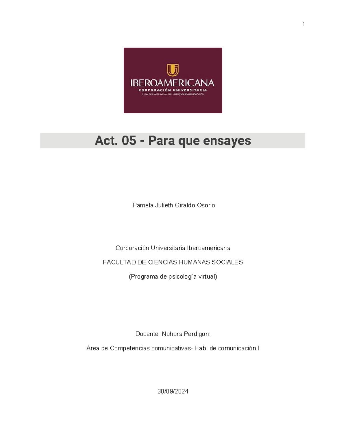Act. 05 - Para que ensayes Nohora Perdigon - Act. 05 - Para que ensayes Pamela Julieth Giraldo ...