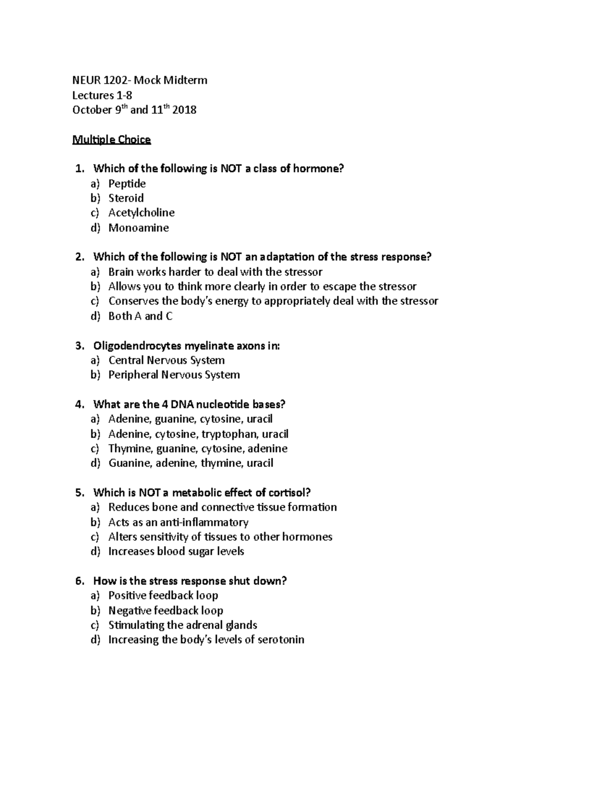 NEUR 1202- Mock Midterm - NEUR 1202- Mock Midterm Lectures 1- October 9th and 11th 2018 Multiple ...