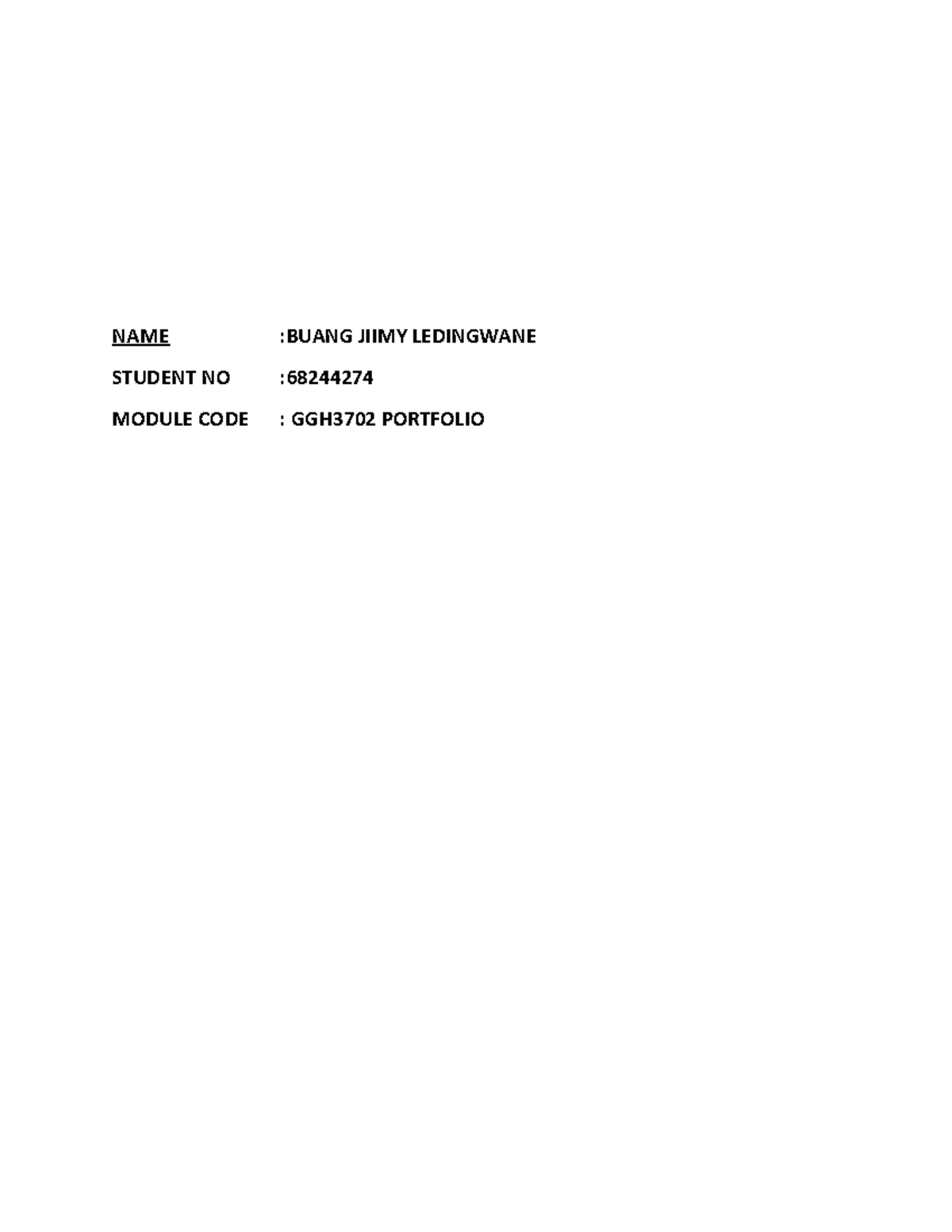 GGH3702 Portfolio - NAME :BUANG JIIMY LEDINGWANE STUDENT NO : MODULE ...