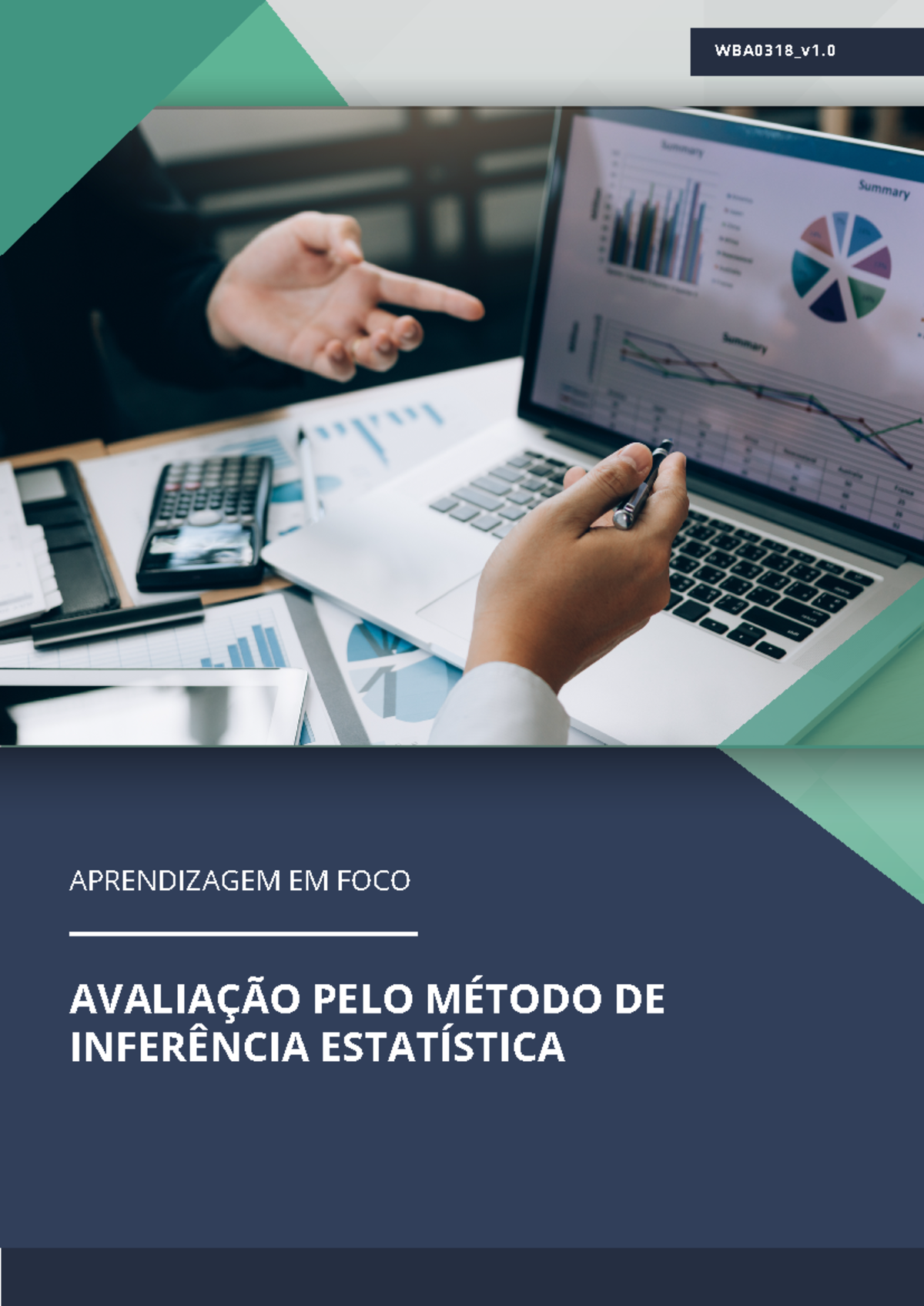 Método de Inferência Estatistica - WBA0318_v1. AVALIAÇÃO PELO MÉTODO DE ...