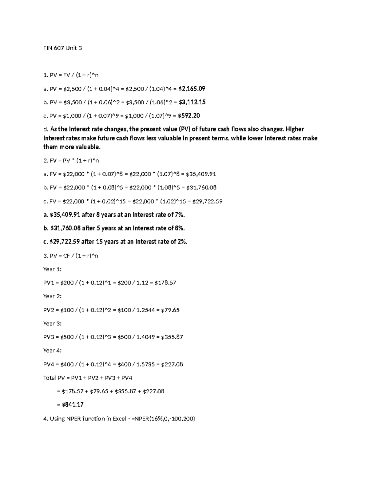 FIN 607 Unit 3 Q 1-7 - FIN 607 Unit 3 PV = FV / (1 + r)^n a. PV ...