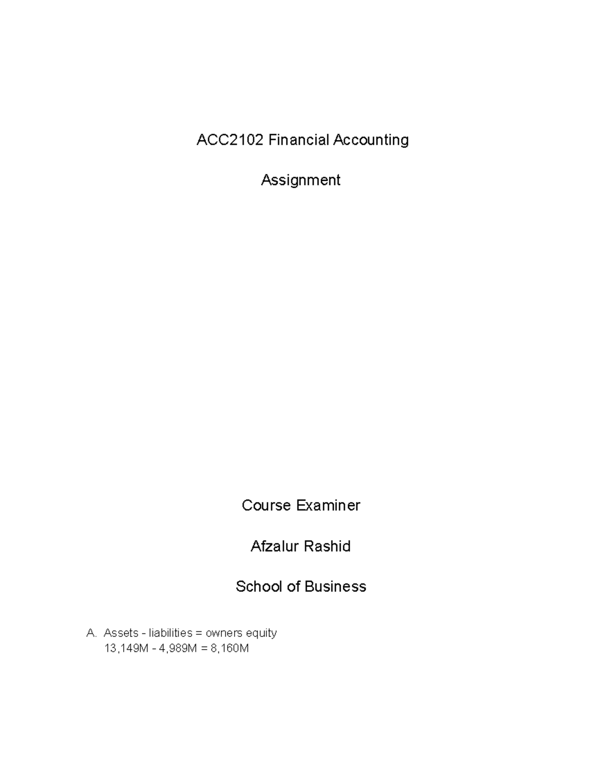 Acc2102 assignemnt 2 - just a help for the assignments - ACC2102 Financial Accounting Assignment ...