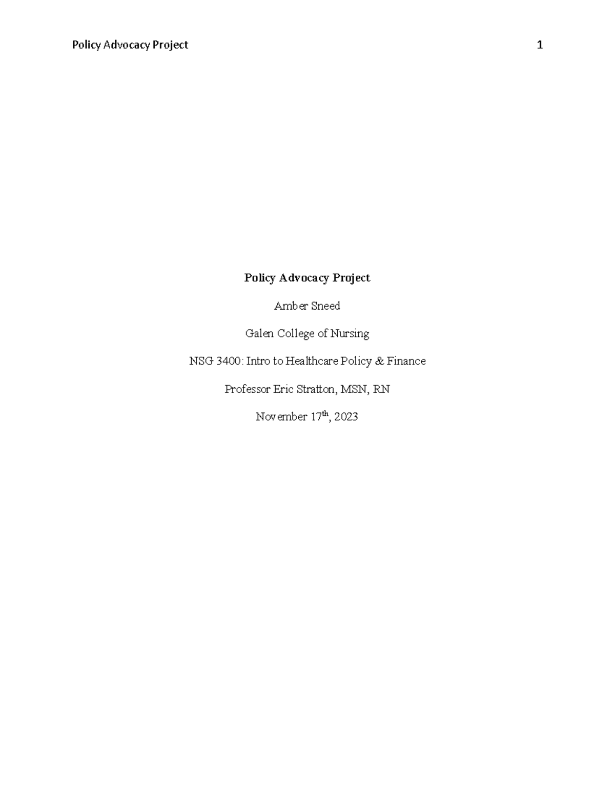 NSG 3400 - Advocacy Paper - Policy Advocacy Project Amber Sneed Galen ...