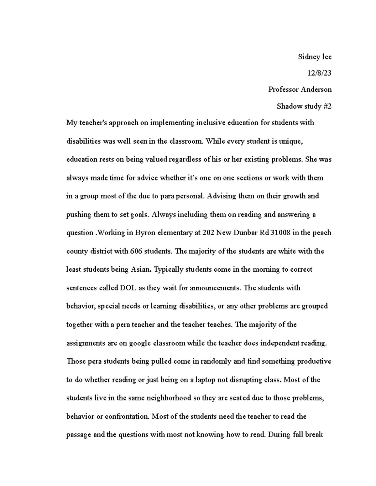 Shadow study 2 - Sidney lee 12/8/ Professor Anderson Shadow study # My ...