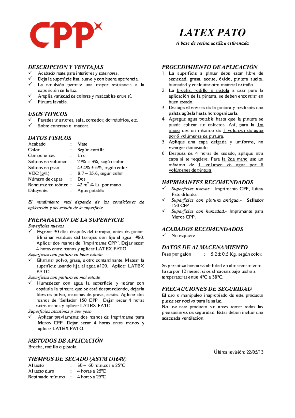 1003 Latex PATO - LATEX PATO A base de resina acrílica estirenada DESCRIPCION Y VENTAJAS Acabado ...