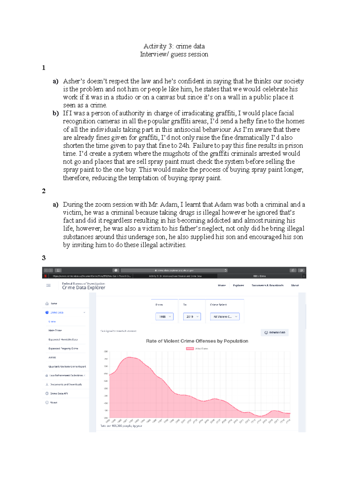 Crime data - Activity 3: crime data Interview/ guess session 1 a) Asher’s doesn’t respect the ...