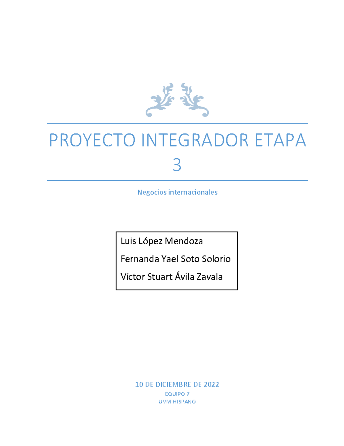 Actividad 10. Proyecto Integrador Etapa 3 - PROYECTO INTEGRADOR ETAPA 3 Negocios internacionales ...