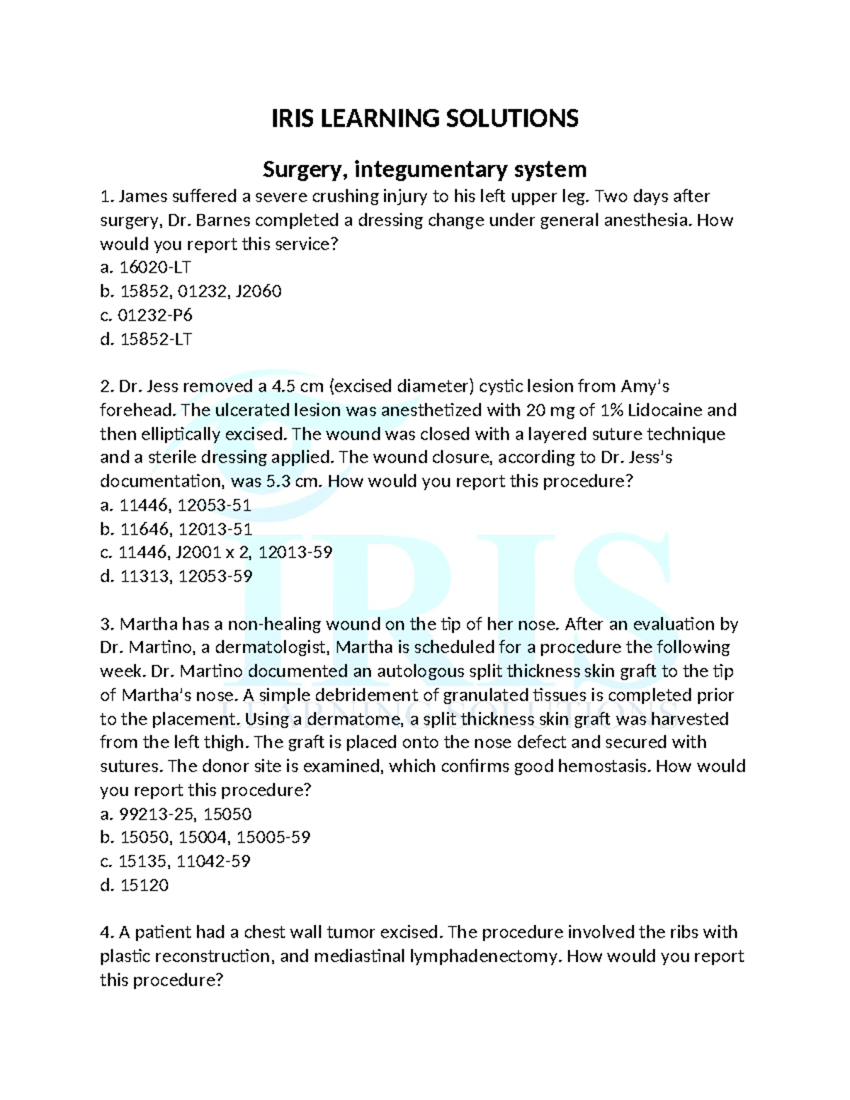 Cpt integumentary-10000 - IRIS LEARNING SOLUTIONS Surgery, integumentary system James suffered a ...