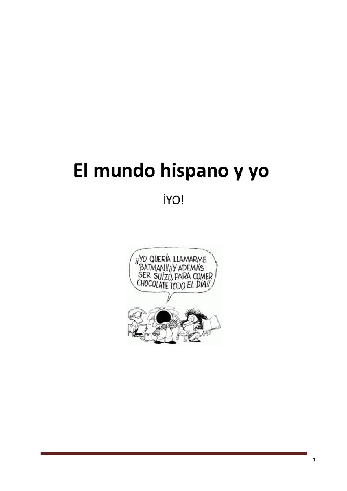 El mundo hispano les 2 - Extra file with useful notes - El mundo ...