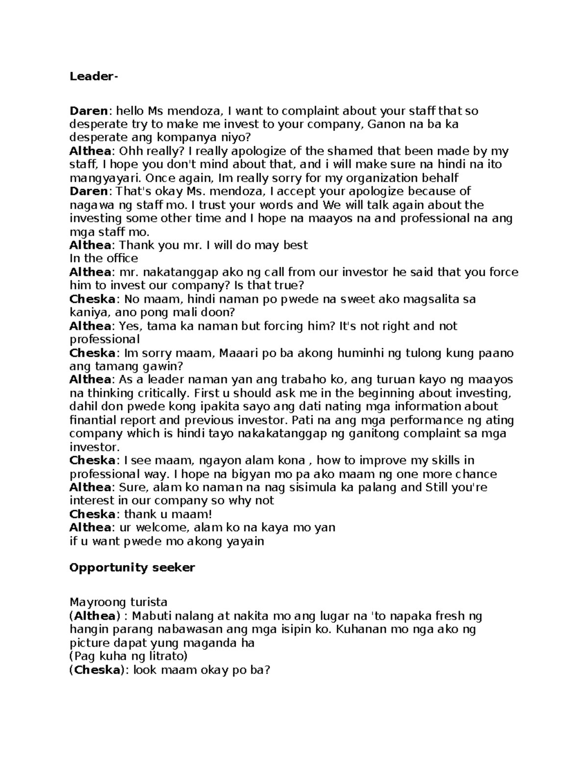 Script - Leader- Daren: hello Ms mendoza, I want to complaint about ...