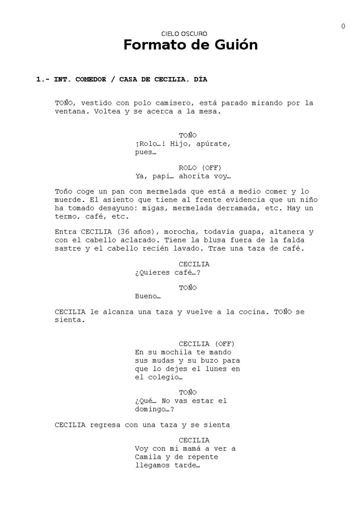 Formato de GUIÓN Literario - CIELO OSCURO Formato de Guión 1.- INT. COMEDOR / CASA DE CECILIA ...