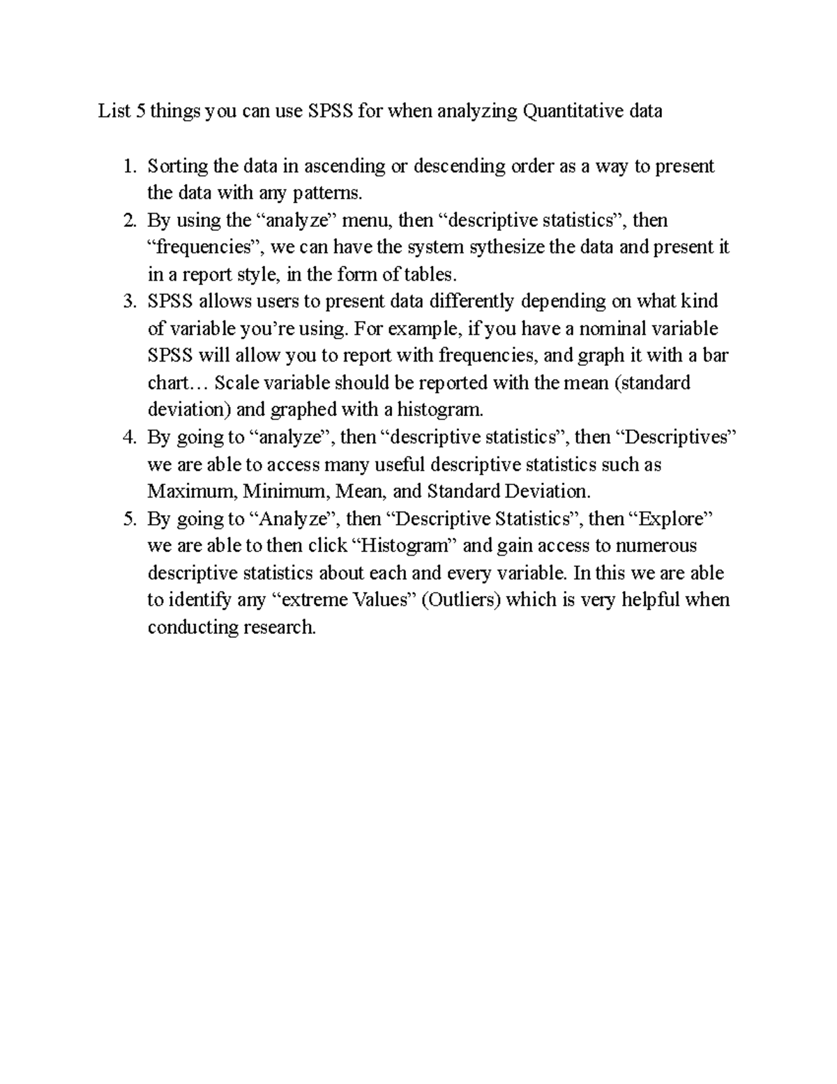 LAB 5 - Lab number 5 for POL 2156 which received 5/5 points - List 5 things you can use SPSS for ...