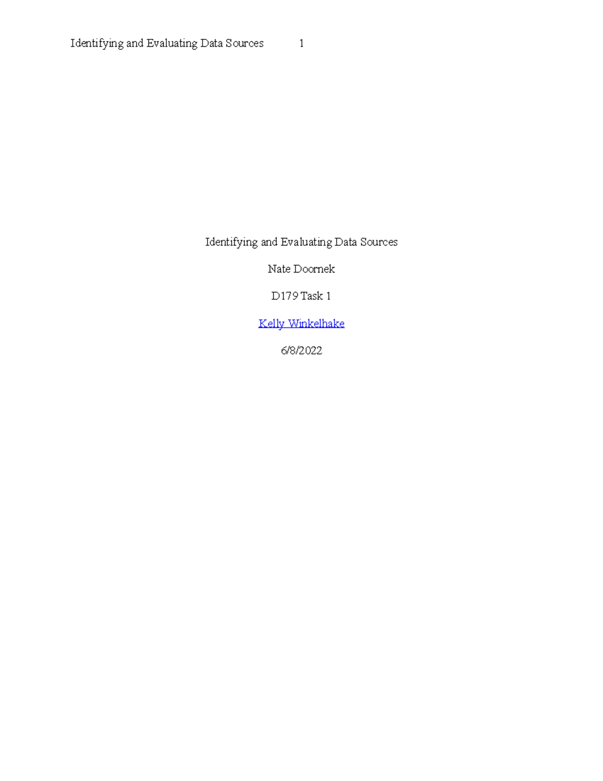 Identifying And Evaluating Data Sources 1 One Educational Problem That I Am Currently