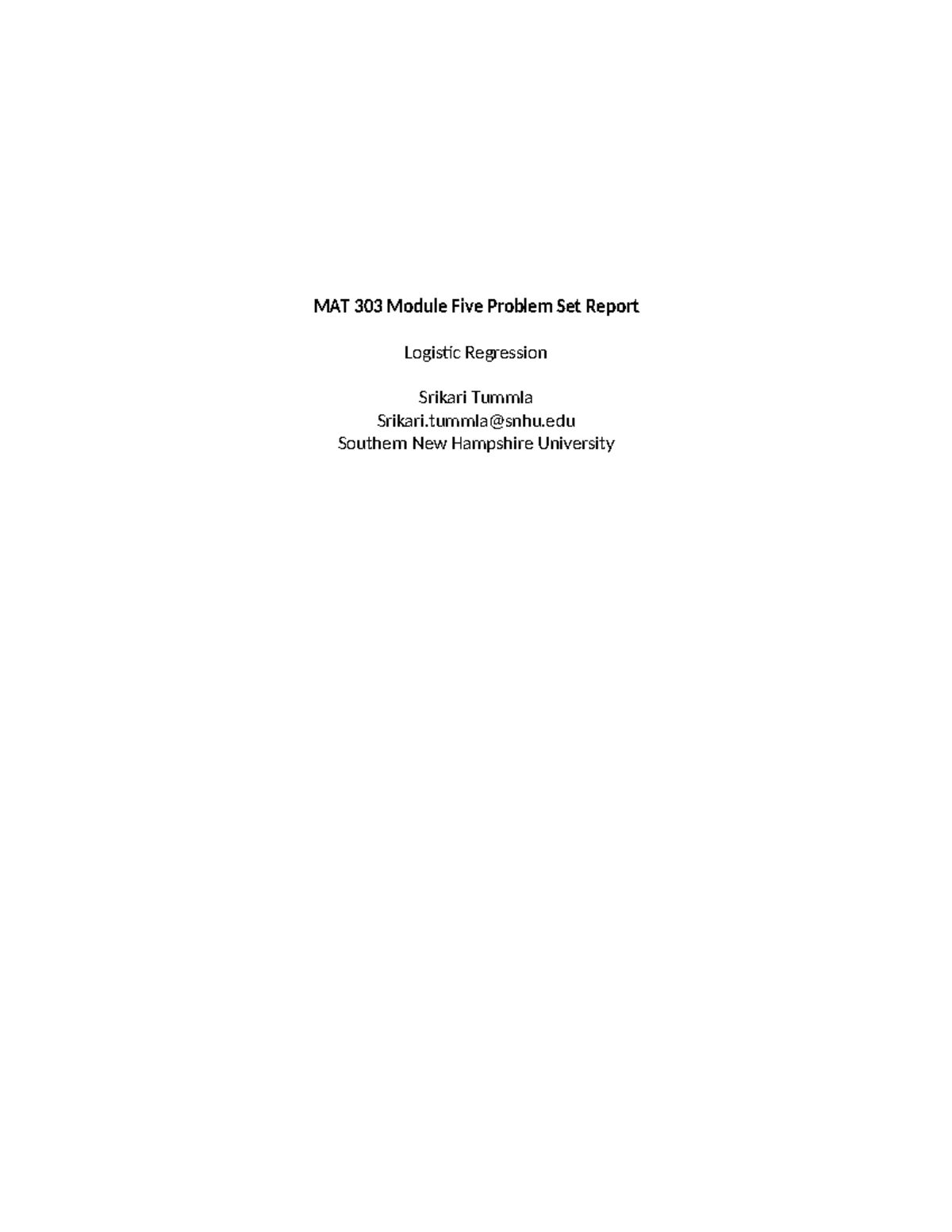 Problem Set 5 Answers - aesdrtyguhjk - MAT 303 Module Five Problem Set Report Logistic ...