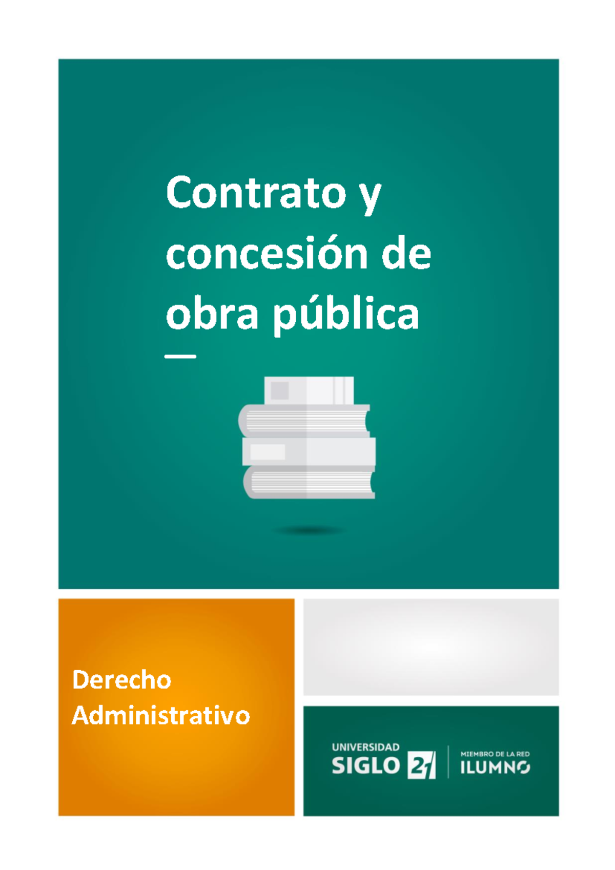 4. Contrato y concesion de obra pública - ĞƌĞĐŚŽ ĚŵŝŶŝƐƚƌĂƚŝǀŽ ŽŶƚƌĂƚŽ ...
