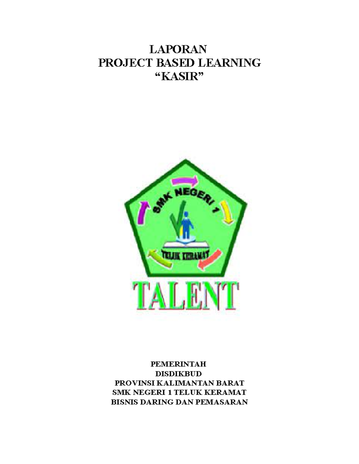 Laporan Kasir( PJBL) Maspuadi - LAPORAN PROJECT BASED LEARNING “KASIR ...