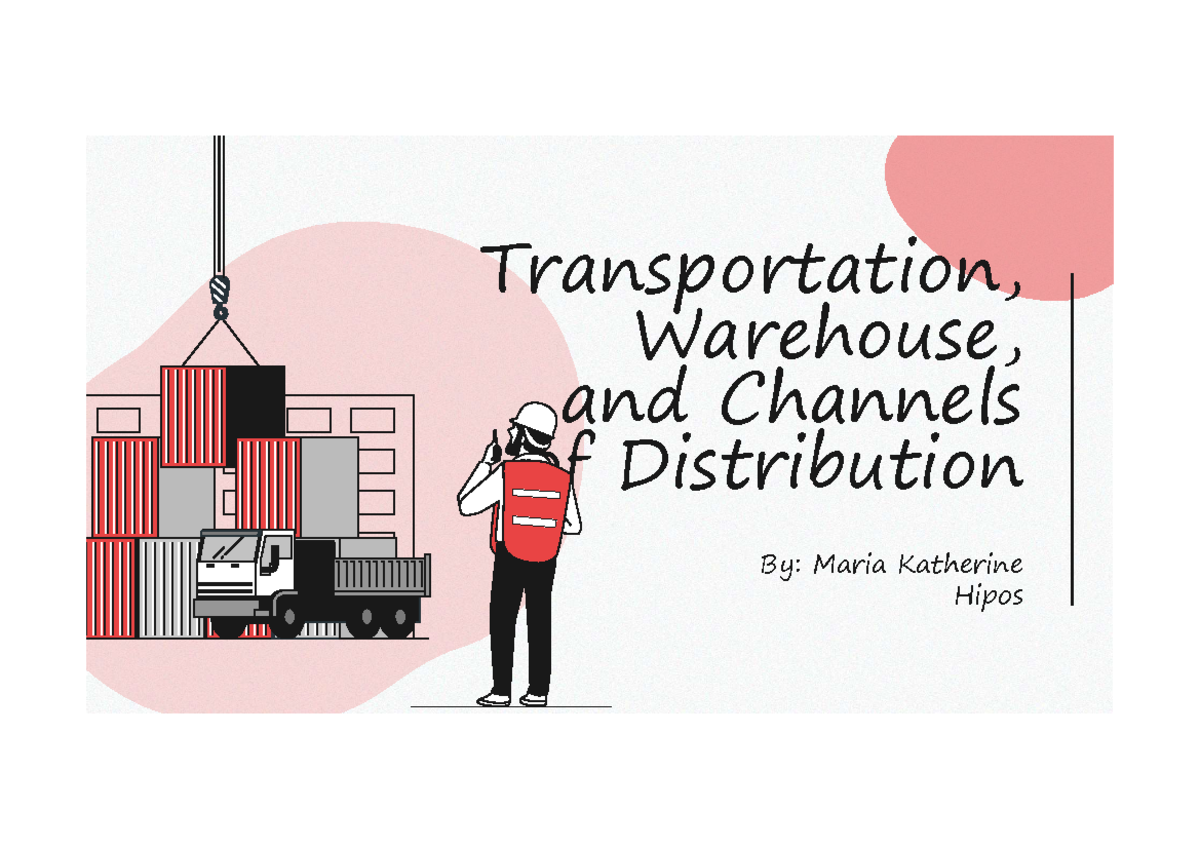 Distribution - info - Transportation, Warehouse, and Channels of ...