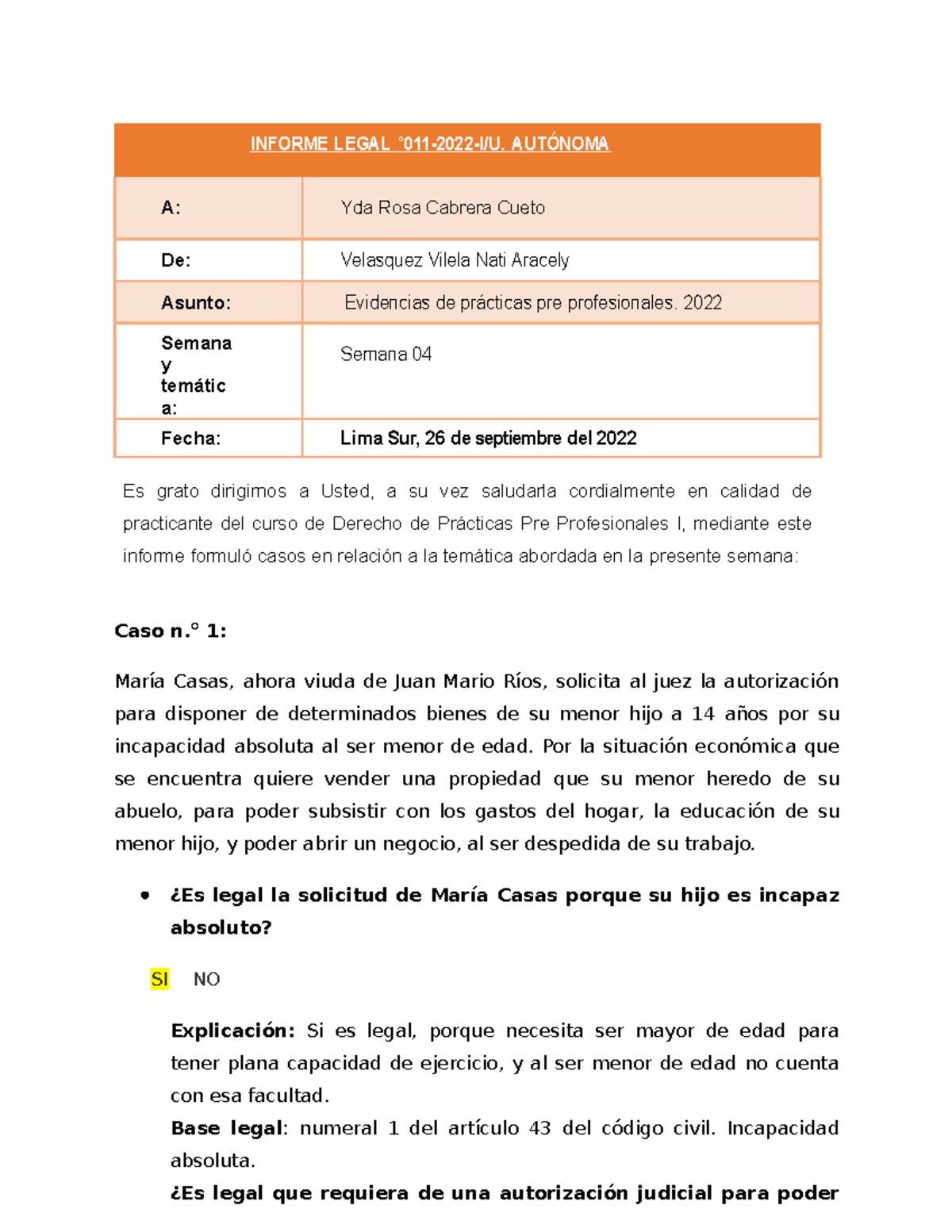 Semana 4 Informe 11 - CASO DE INCAPAZ ABSOLUTO - INFORME LEGAL °011 ...