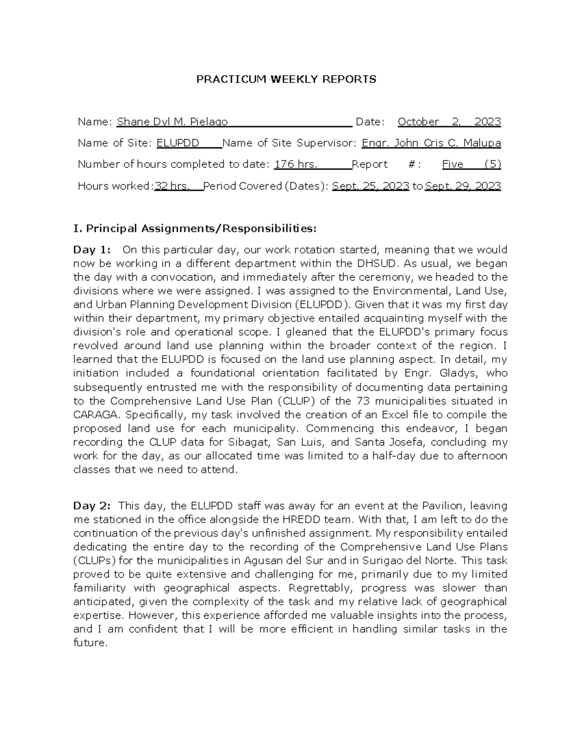 Week 5 Pielago - ojt - PRACTICUM WEEKLY REPORTS Name: Shane Dyl M ...