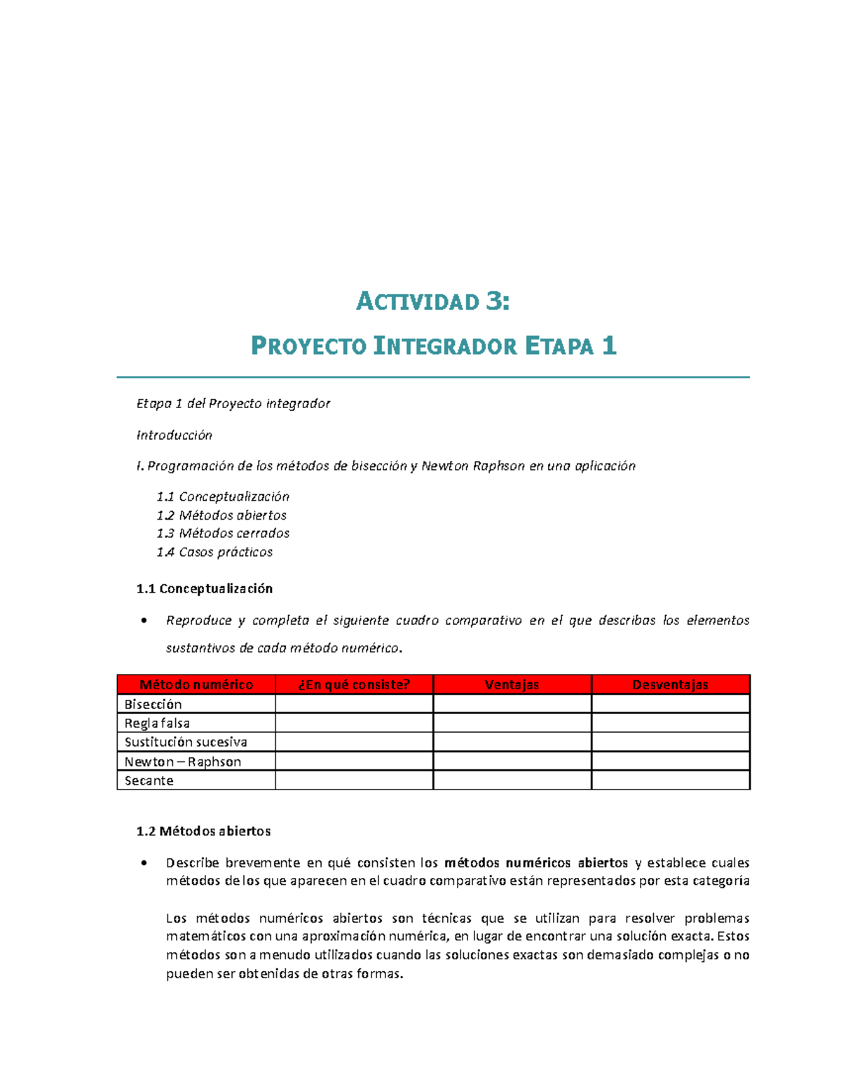 A3 E2 G06 - Actividad 3 de Metodos Numericos - ACTIVIDAD 3 : PROYECTO INTEGRADOR ETAPA 1 Etapa 1 ...