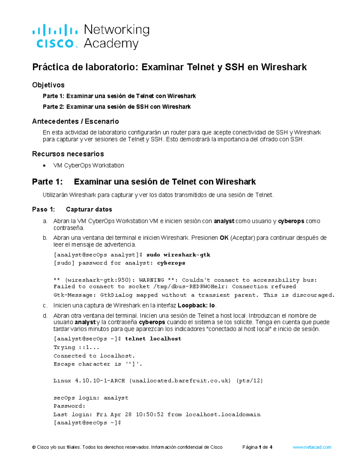 Lab 3 Examinando Telnet y SSH en Wireshark - Objetivos Parte 1: Examinar una sesión de Telnet ...