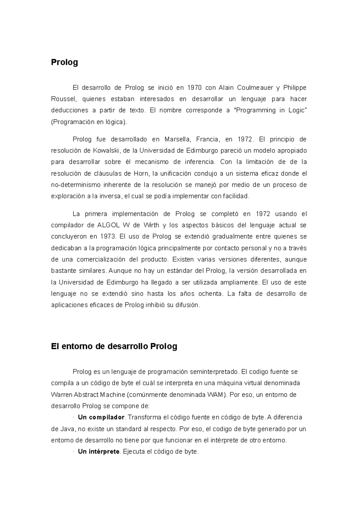 Apunte Prolog - Prolog El desarrollo de Prolog se en 1970 con Alain ...