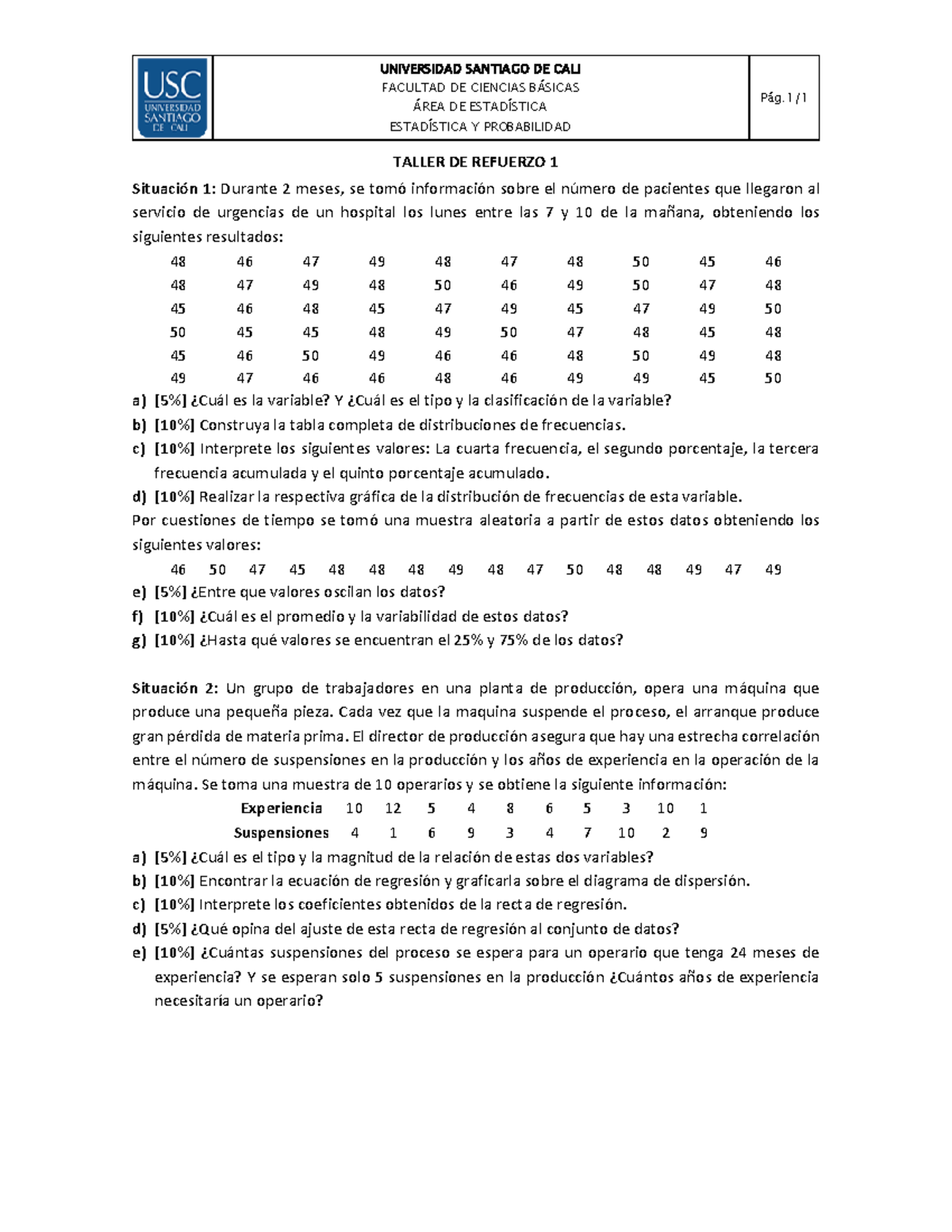 Taller de refuerzo 1 - gfgff - UNIVERSIDAD SANTIAGO DE CALI FACULTAD DE ...