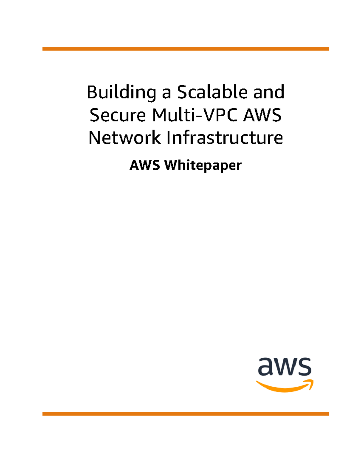 Building A Scalable And Secure Multi Vpc Aws Network Infrastructure Building A Scalable And