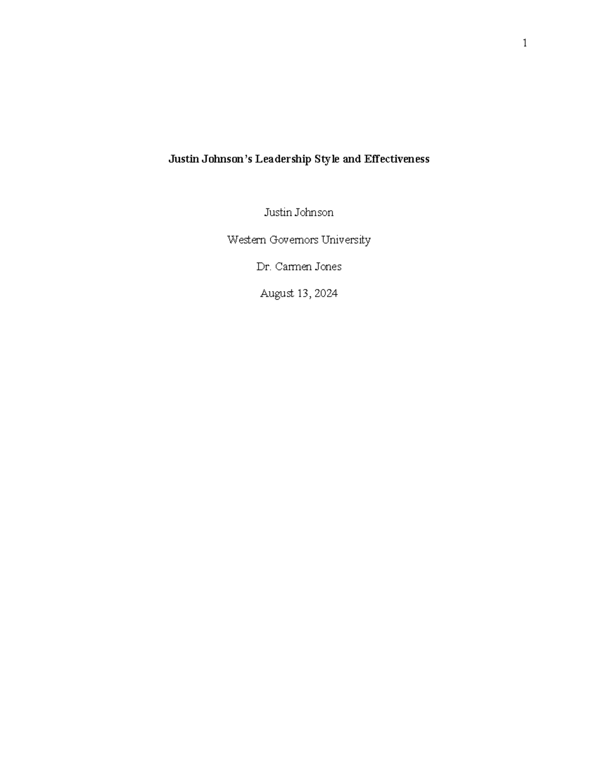 Task 1 JJ WGU - WGU task 1 C200 - Justin Johnson’s Leadership Style and ...