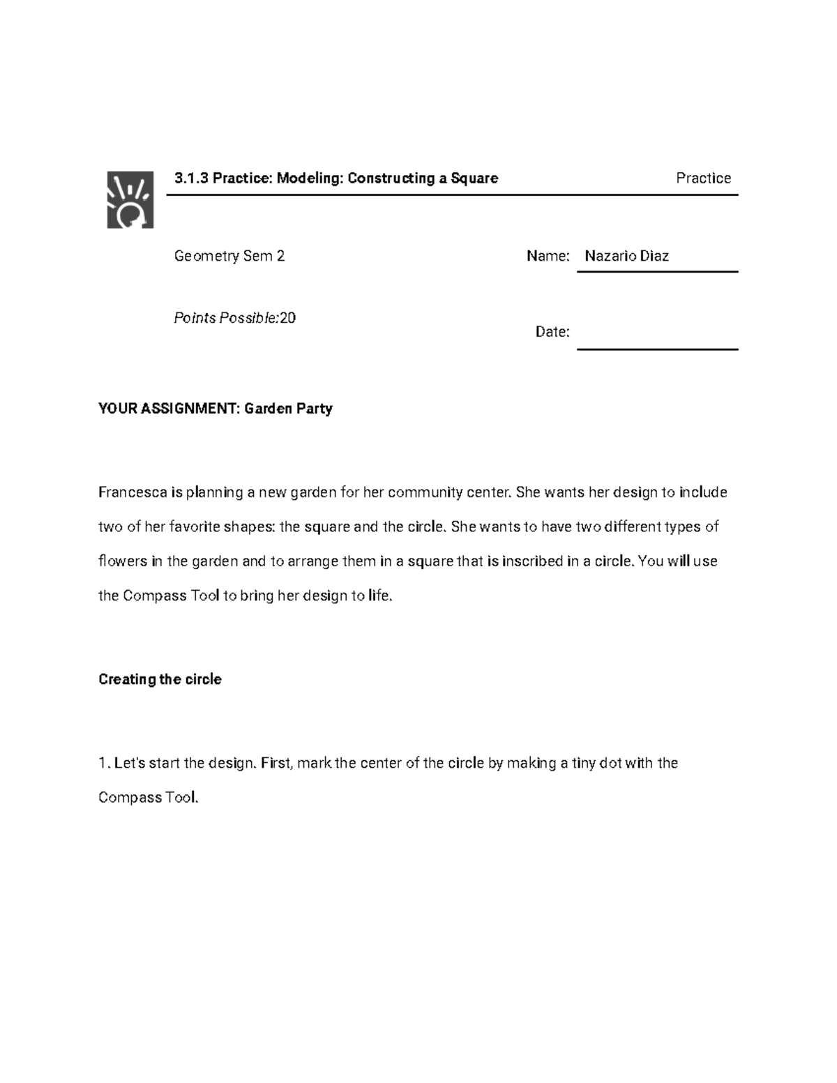 Copy of 3.1.3 Practice: Modeling: Constructing a Square - 3.1 Practice: Modeling: Constructing a ...