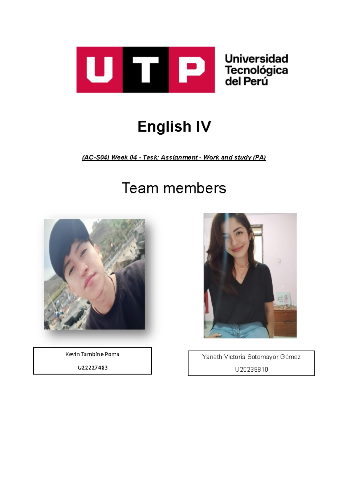 Week 04 - Work and study - Ingles IV - English IV (AC-S04) Week 04 - Task: Assignment - Work and ...