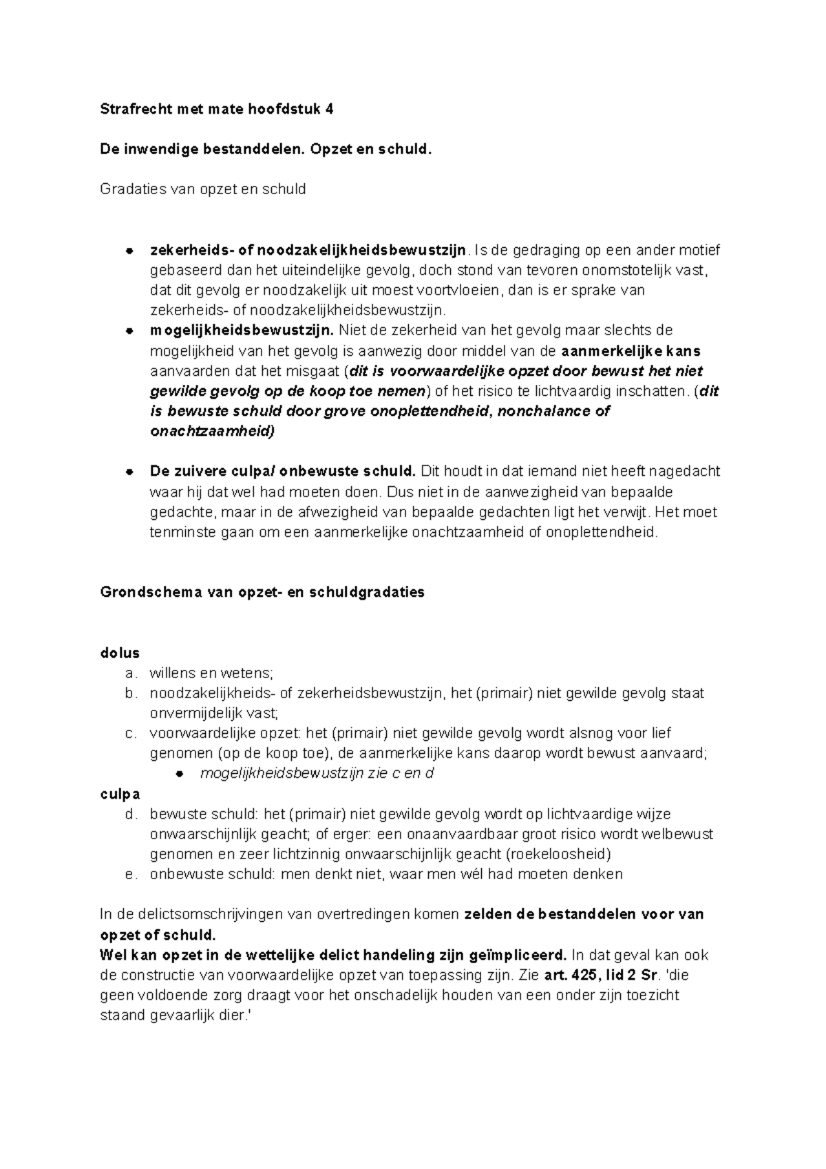Strafrecht met mate hoofdstuk 4 - Opzet en schuld. Gradaties van opzet ...