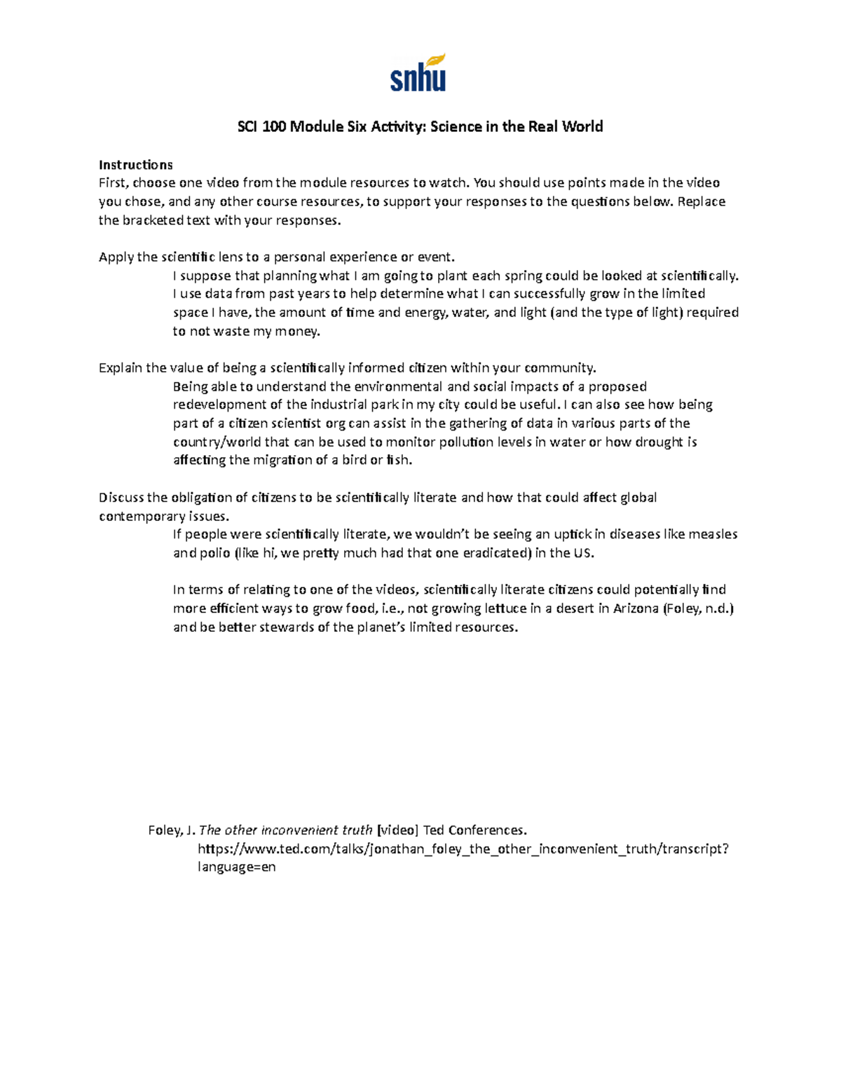 SCI 100 Module Six Activity - You should use points made in the video ...