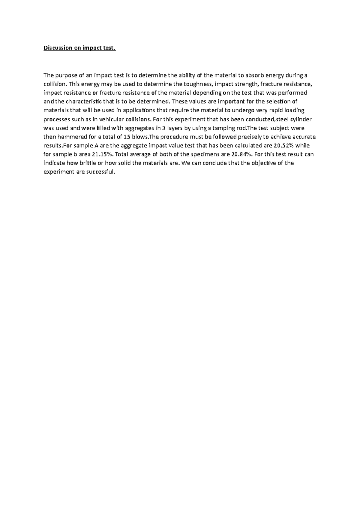 Discussion on impact test - The purpose of an impact test is to ...