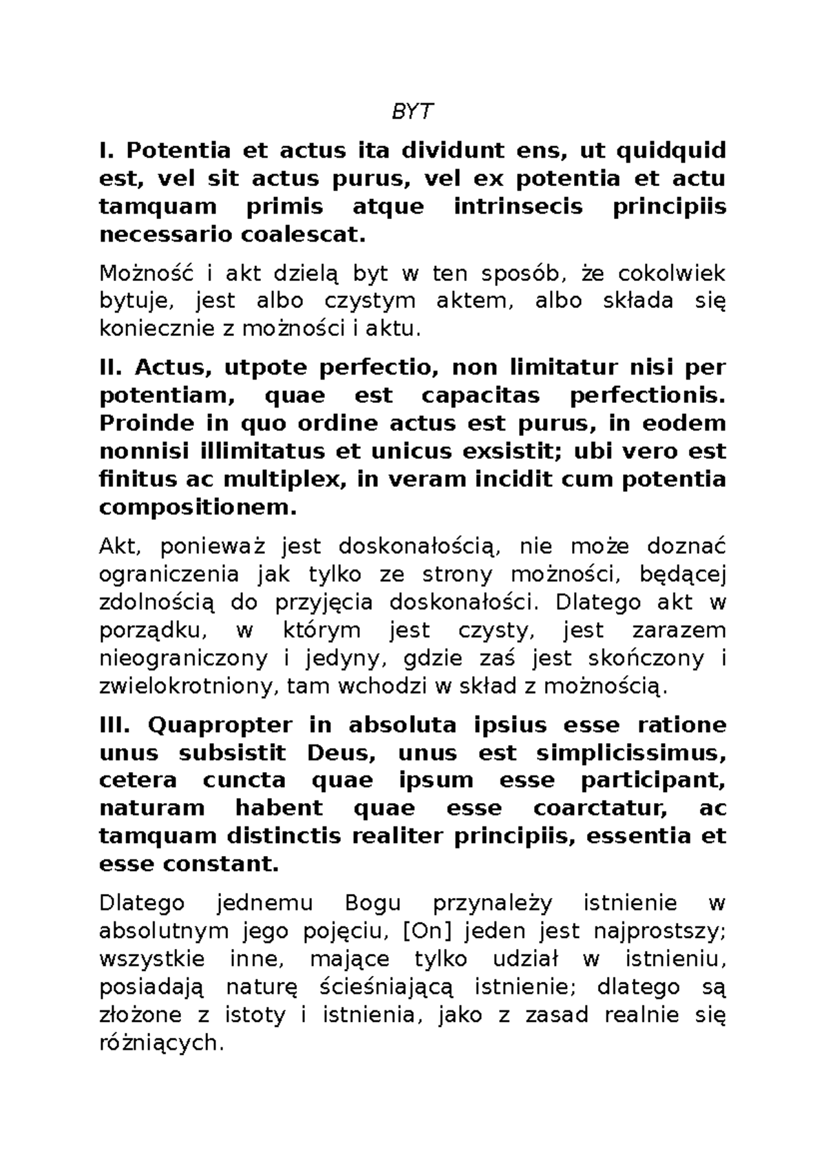 24 TEZY - BYT I. Potentia et actus ita dividunt ens, ut quidquid est ...