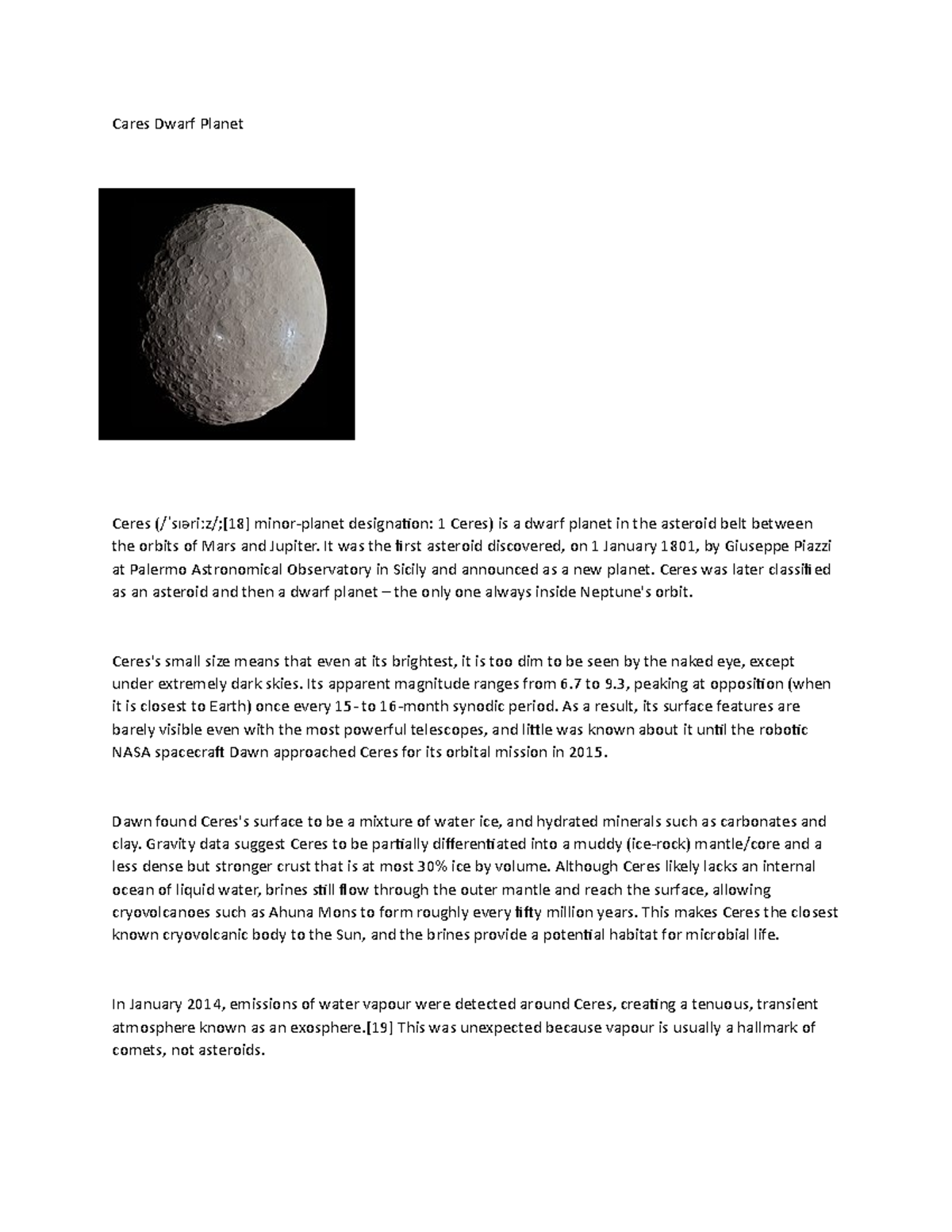 Ceres 1 - Helpful - Cares Dwarf Planet Ceres (/ sˈ ɪə ː ri z/;[18 ...