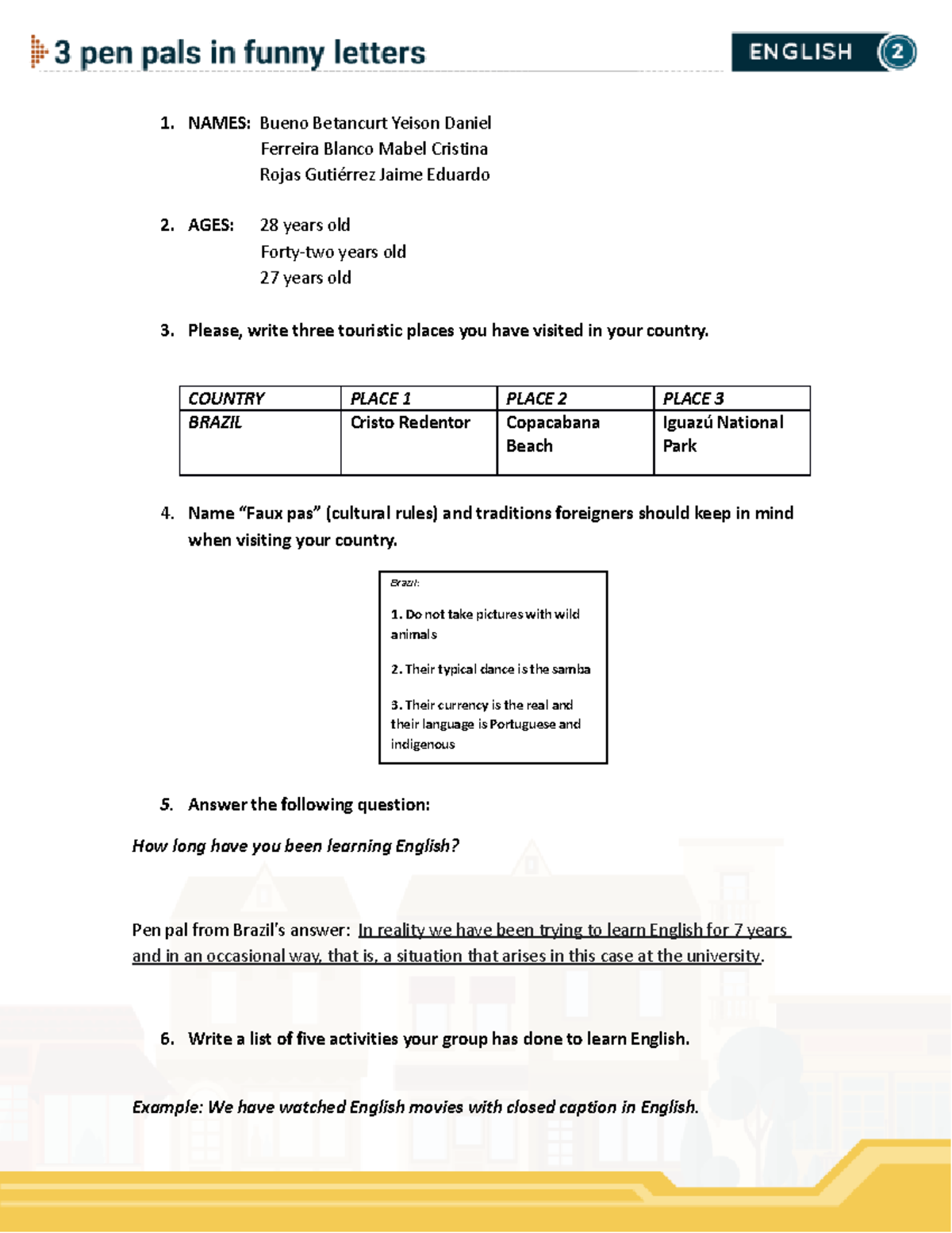 Pen Pal application form - 1. NAMES: Bueno Betancurt Yeison Daniel ...