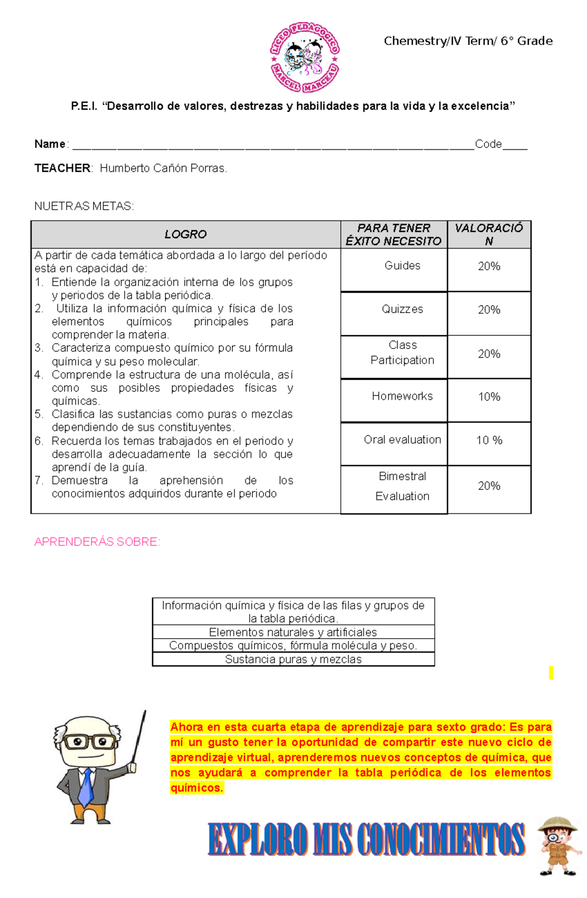 QUI-6º-IV - kimik - P.E. “Desarrollo de valores, destrezas y ...