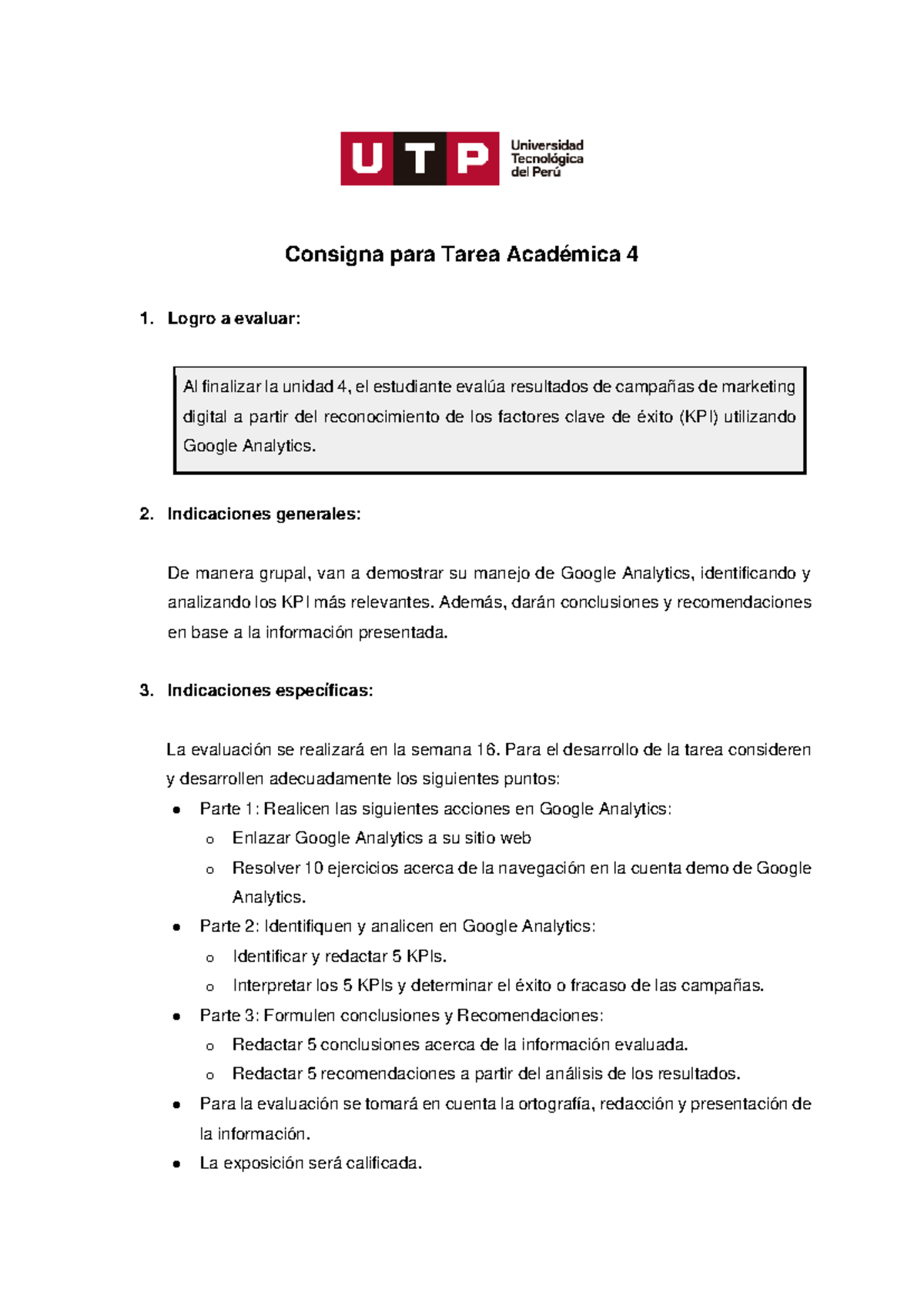 TA4 Indicacione - dsdsdsds - Consigna para Tarea Académica 4 1. Logro a ...