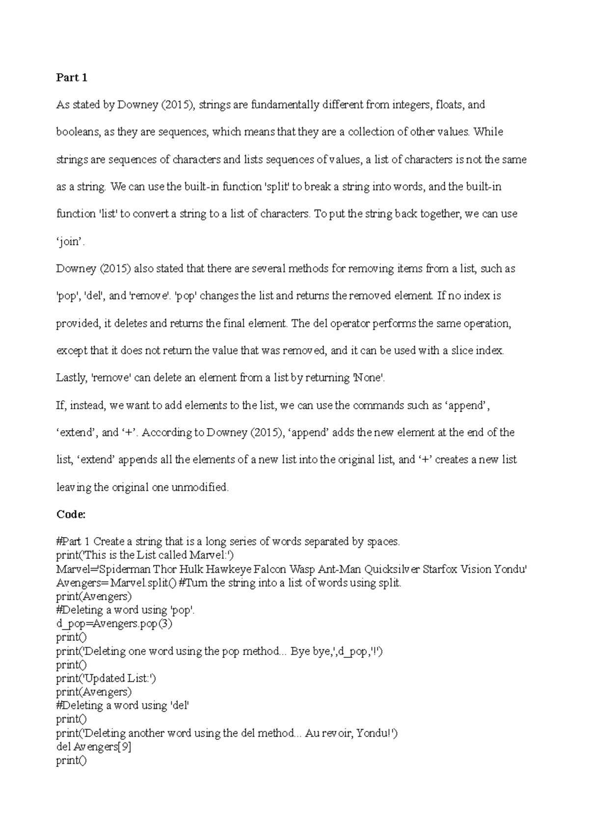 CS1101 - Learning Journal 6 - Part 1 As stated by Downey (2015), strings are fundamentally ...